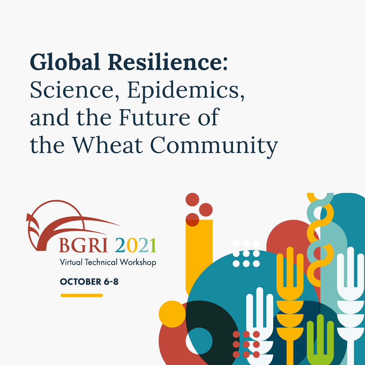 BGRI 2021 Virtual Technical Workshop Program - BGRI - Borlaug Global Rust Initiative